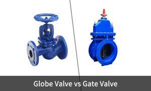 Globe Valve vs Gate Valve - 全面比较 - 该技术有限公司, 有限公司